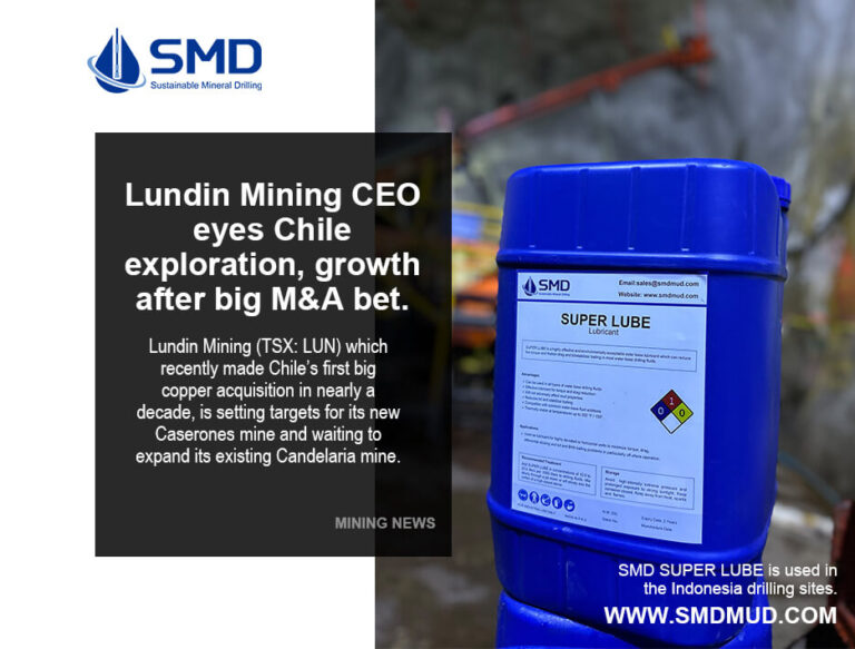 Lundin Mining CEO eyes Chile exploration, growth after big M&A bet ...